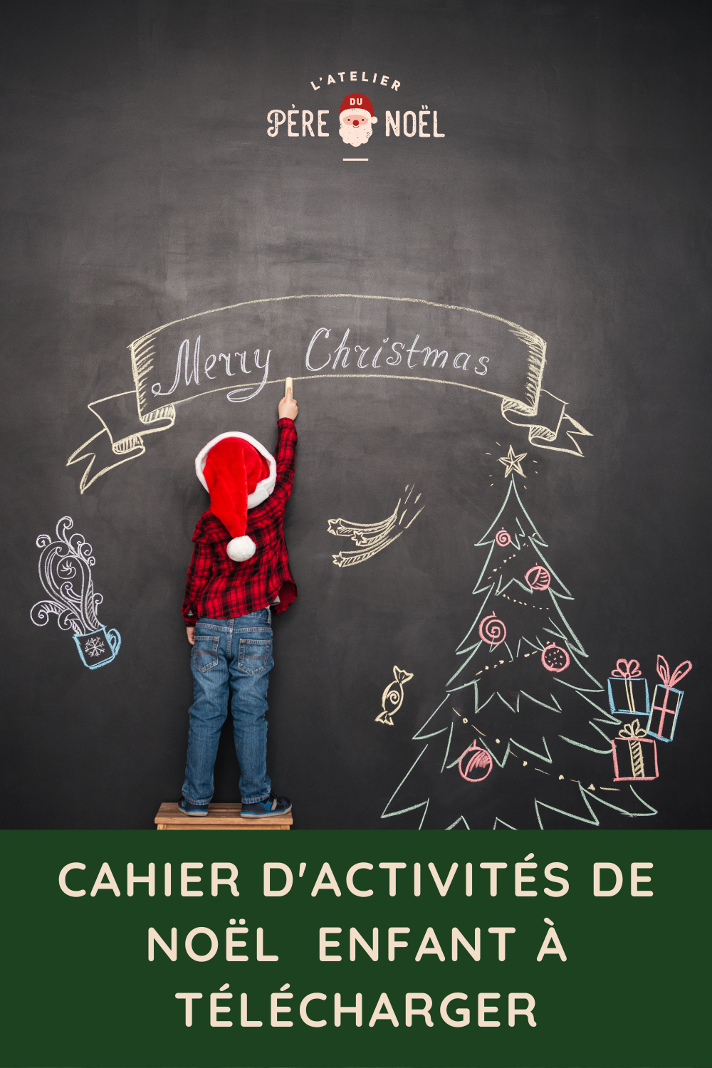 Cahier d'activités de Noël - L'atelier du Père Noël