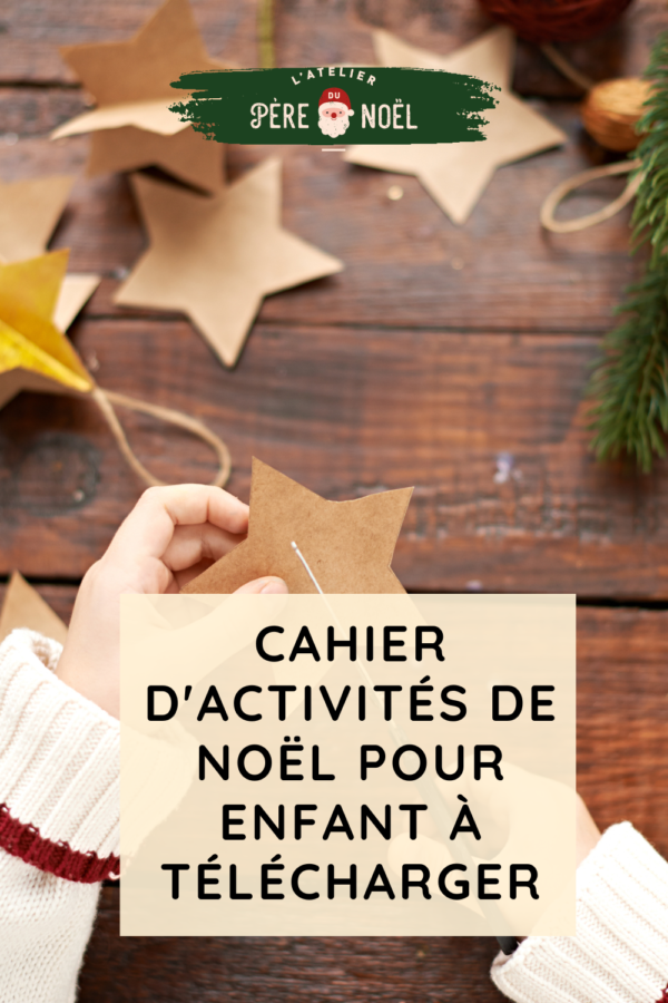 Cahier d'activités de Noël - L'atelier du Père Noël